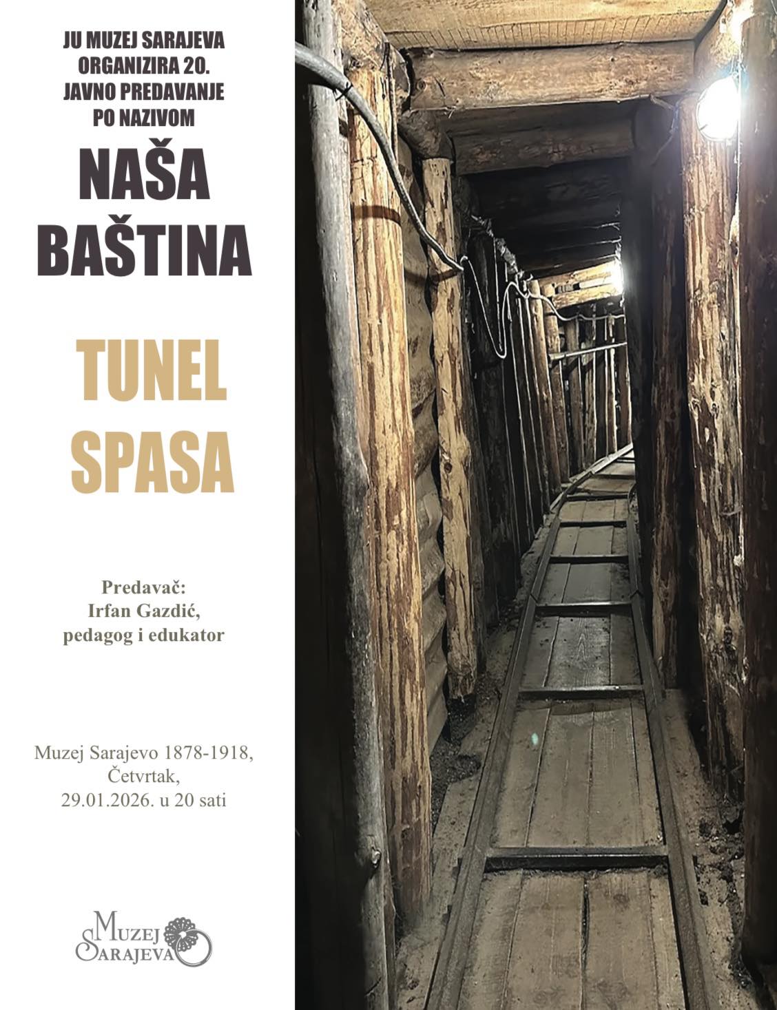 Javno predavanje : “Tunel spasa “ - Muzej Sarajeva